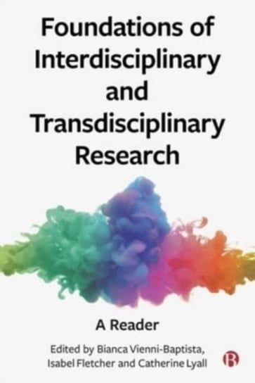 Foundations of Interdisciplinary and Transdisciplinary Research: A Reader - Opracowanie zbiorowe ...