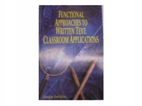 Functional Approaches To Written Text Classroom Applications - Miller ...