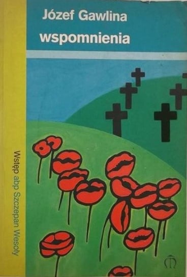 Gawlin Wspomnienia - Opracowanie zbiorowe | Książka w Empik