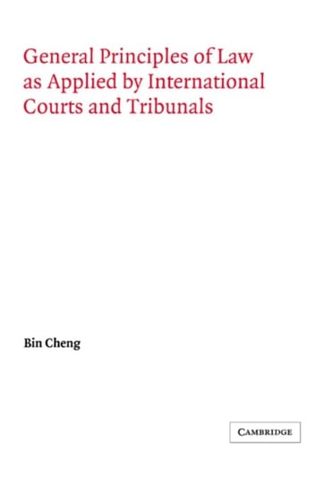 General Principles of Law as Applied by International Courts and ...