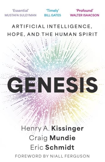 Genesis. Artificial Intelligence, hope, and the human spirit - Henry A ...