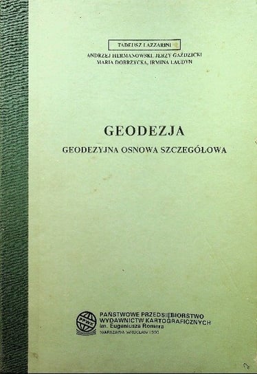 Geodezja Geodezyjna osnowa szczegółowa - Opracowanie zbiorowe | Książka ...