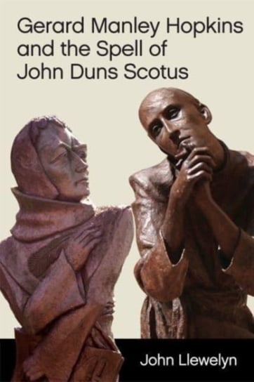Gerard Manley Hopkins and the Spell of John Duns Scotus - John Llewelyn ...