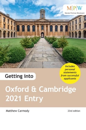 Getting into Oxford and Cambridge 2021 Entry - Mat Carmody | Książka w ... Getting into Oxford and Cambridge 2021 Entry - Mat Carmody | Książka w ...
