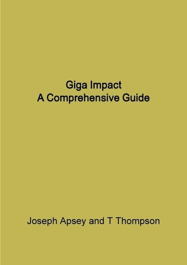 Giga Impact - Joseph Apsey | Książka w Empik