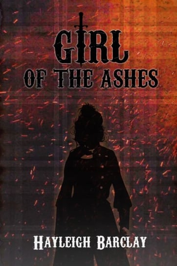 Girl of the Ashes - Hayleigh Barclay | Książka w Empik