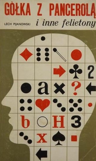 Gółka z pancerolą i inne felietony - Pijanowski Lech | Książka w Empik