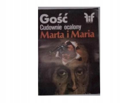 Gość. Cudownie ocalony. Marta i Maria - Opracowanie zbiorowe | Książka ...