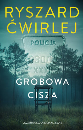 Grobowa cisza - Ćwirlej Ryszard | Książka w Empik