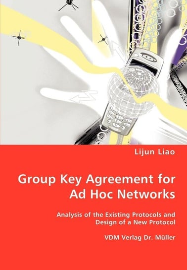 Group Key Agreement for Ad Hoc Networks - Liao Lijun | Książka w Empik