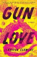 Gun Love - Clement Jennifer | Książka w Empik