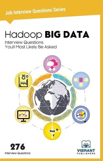 Hadoop BIG DATA Interview Questions You'll Most Likely Be Asked - Publishers Vibrant | Książka w ...
