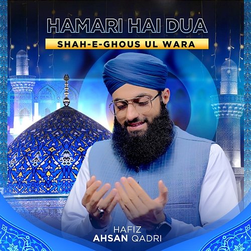Hamari Hai Dua Shah-E-Ghous Ul Wara - Hafiz Ahsan Qadri | Muzyka, mp3 Sklep EMPIK.COM