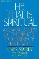 He That Is Spiritual - Lewis Sperry Chafer | Książka w Empik