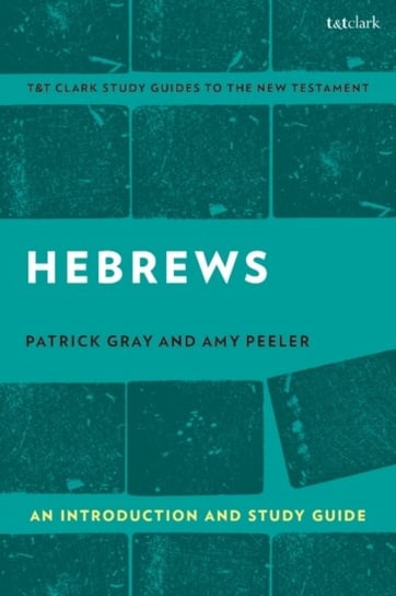 Hebrews: An Introduction and Study Guide - Opracowanie zbiorowe ...