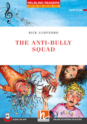 Helbling Readers Red Series, Level 2 / The Anti-bully Squad + app + e ...