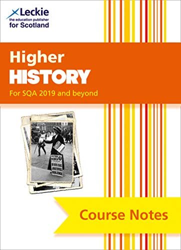 Higher History Course Notes (second edition): Revise for Sqa Exams ...
