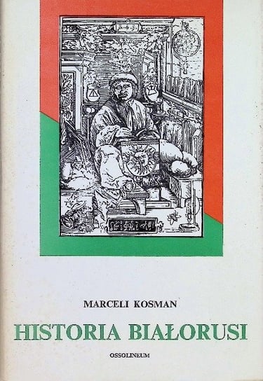 Historia Białorusi - Kosman Marceli | Książka w Empik