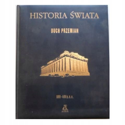 Historia Świata Duch przemian 600-400 p.n.e. - Opracowanie zbiorowe ...