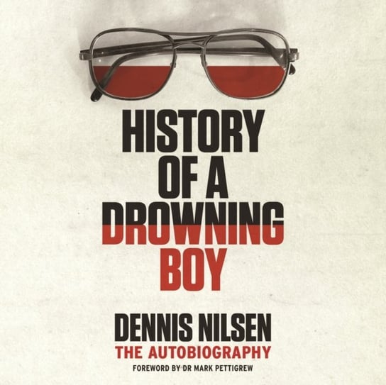 History of a Drowning Boy - audiobook - Dennis Nilsen | Audiobook Sklep ...