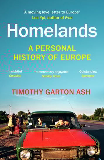 Homelands. A personal history of Europe - Timothy Garton Ash | Książka ...