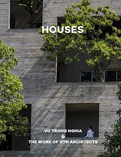 Houses: Vo Trong Nghia & The Work of VTN Architects - Opracowanie ...