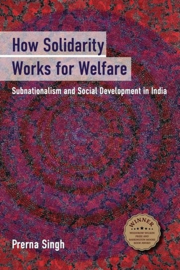 How Solidarity Works for Welfare: Subnationalism and Social Development ...