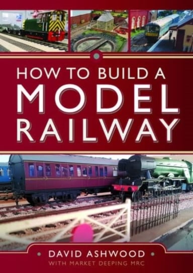 How to Build a Model Railway - Pen & Sword Books Ltd | Książka w Empik