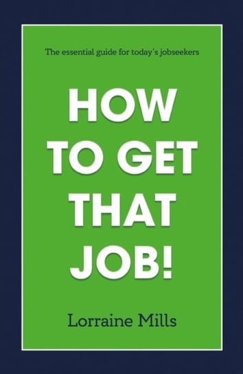 How to Get That Job - Troubador Publishing | Książka w Empik