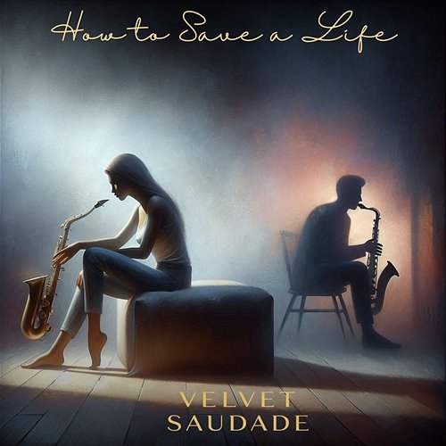 How to Save a Life - Velvet Saudade | Muzyka, mp3 Sklep EMPIK.COM