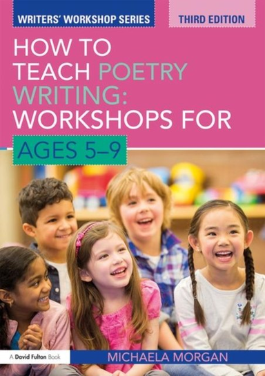 How to Teach Poetry Writing. Workshops for Ages 5-9 - Opracowanie ...
