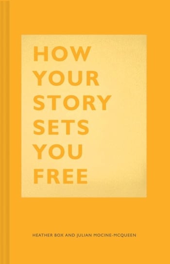 How Your Story Sets You Free - Heather Box | Książka w Empik