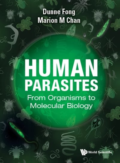 Human Parasites: From Organisms To Molecular Biology - Opracowanie ...