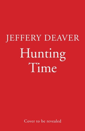 Hunting Time - Jeffery Deaver | Książka w Empik