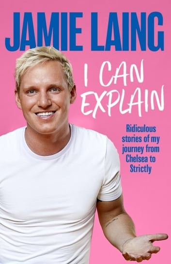 I Can Explain - Jamie Laing | Książka w Empik