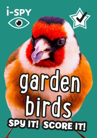 i-SPY Garden Birds: Spy it! Score it! - Opracowanie zbiorowe | Książka ...