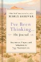 I've Been Thinking . . . the Journal: Inspirations, Prayers, and ...