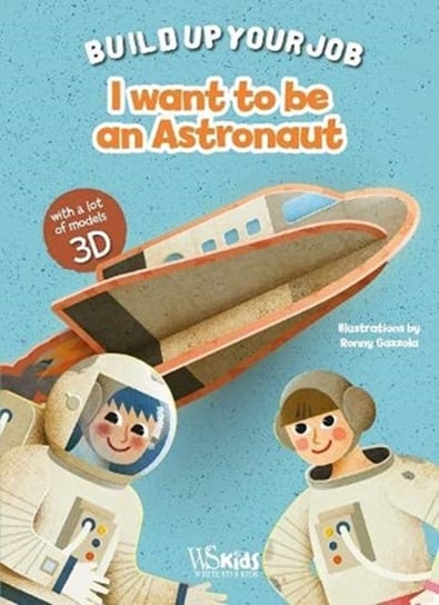 I Want to be an Astronaut - Opracowanie zbiorowe | Książka w Empik
