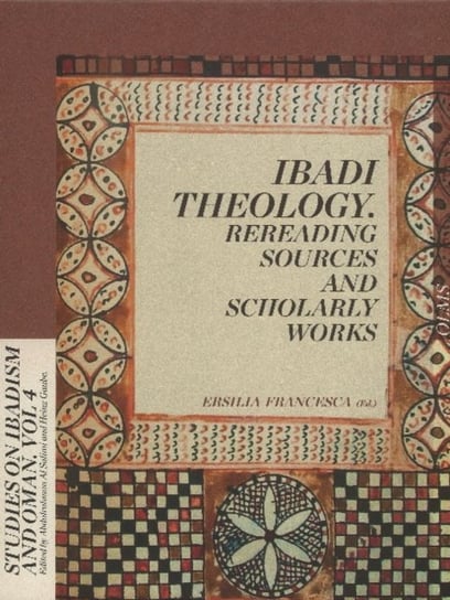 Ibadi Theology: Rereading Sources & Scholarly Works - Opracowanie ...