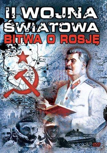 II Wojna Światowa: Bitwa o Rosję () - Various Directors| Filmy Sklep EMPIK.COM
