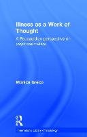 Illness as a Work of Thought: A Foucauldian Perspective on ...