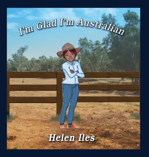 Im Glad Im Australian - Helen Iles | Książka w Empik