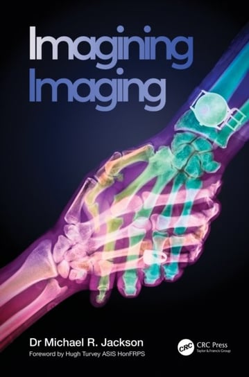 Imagining Imaging - Taylor & Francis Ltd. | Książka w Empik