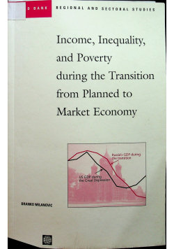 Income Inequality, and Poverty During the Transition from Planned to ...