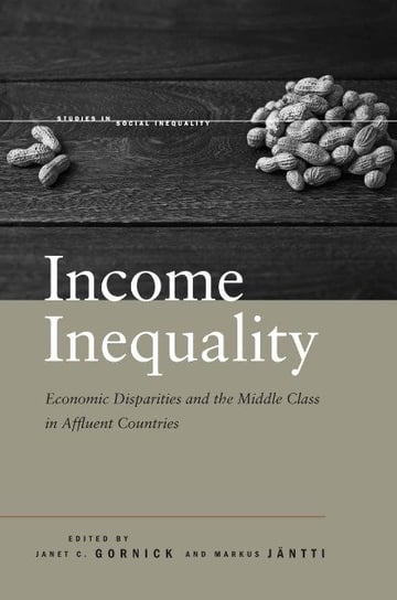 Income Inequality Economic Disparities and the Middle Class in Affluent ...