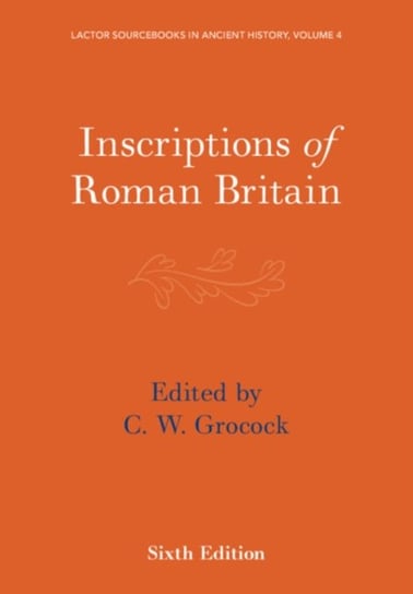 Inscriptions of Roman Britain - Cambridge University Press | Książka w ...