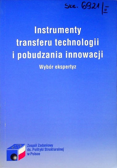 Instrumenty transferu technologii i pobudzania innowacji - W opisie | Książka w Empik