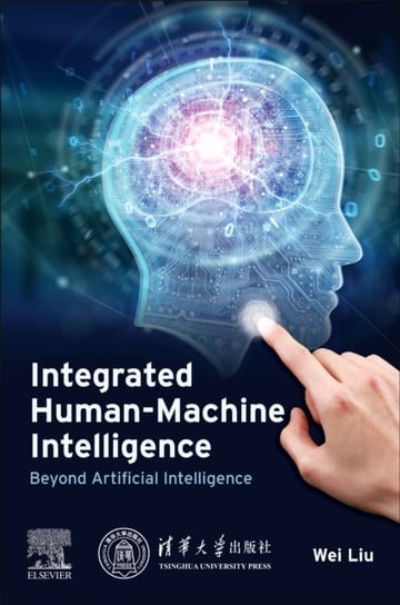 Integrated Human-Machine Intelligence: Beyond Artificial Intelligence ... Integrated Human-Machine Intelligence: Beyond Artificial Intelligence ...