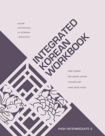 Integrated Korean Workbook: High Intermediate 2 - Opracowanie zbiorowe | Książka w Empik