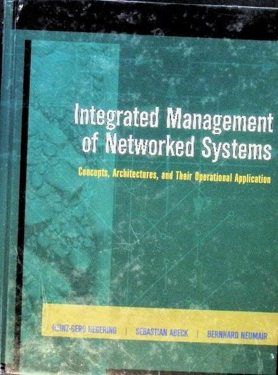 Integrated Management of Networked Systems - Opracowanie zbiorowe | Książka w Empik